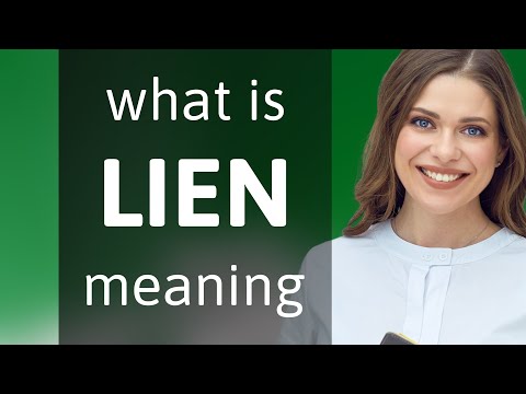 Lien — what is LIEN definition
