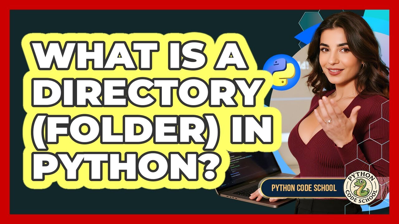 What Is A Directory (folder) In Python? - Python Code School