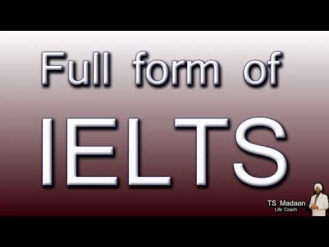 Full form of IELTS