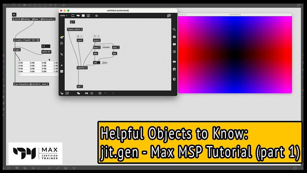 Jit.gen -  Helpful Objects to Know  - Max MSP Tutorial (part 1)