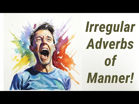 Mastering English Grammar: Irregular Adverbs of Manner!