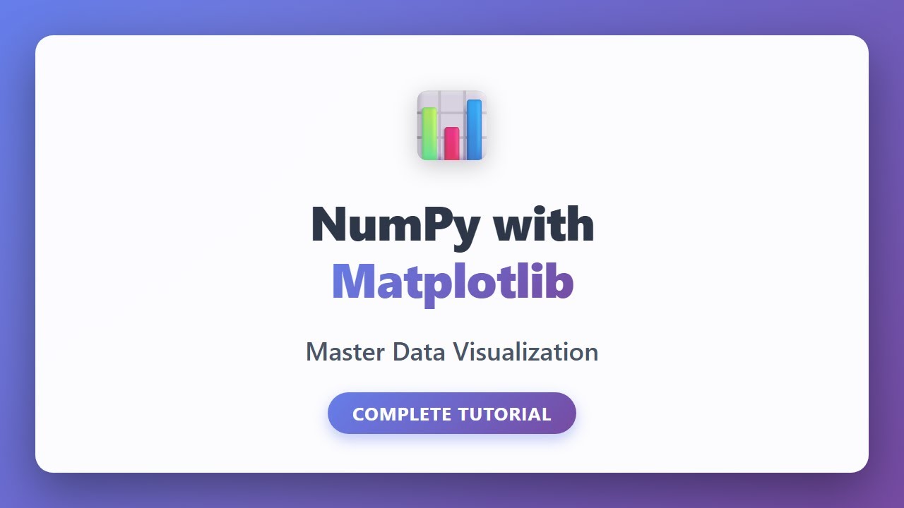 NumPy with Matplotlib: Complete Data Visualization Tutorial for Beginners