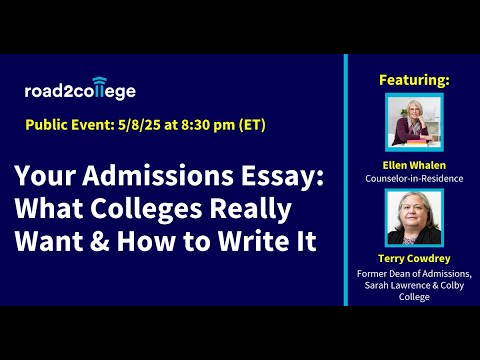 Your Admissions Essay What Colleges Really Want & How to Write It