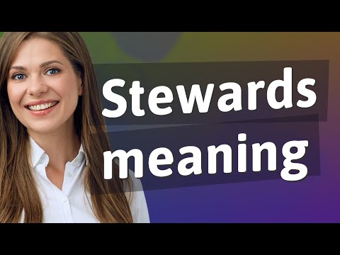 Stewards | meaning of Stewards