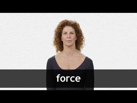 How to pronounce FORCE in American English