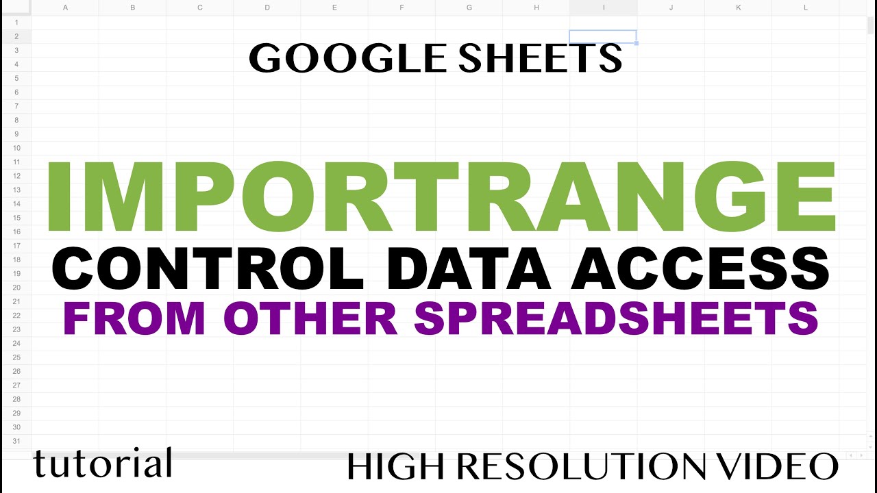Google Sheets - IMPORTRANGE Data Access Control from Other Spreadsheets