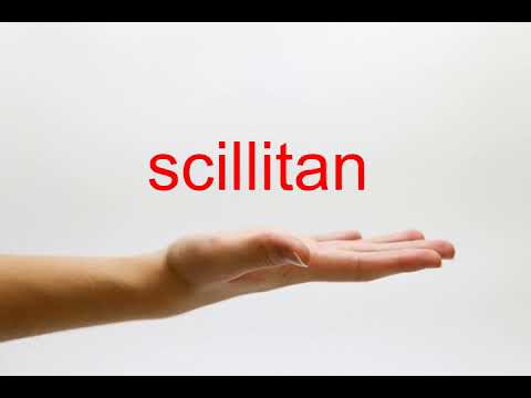 How to Pronounce scillitan - American English