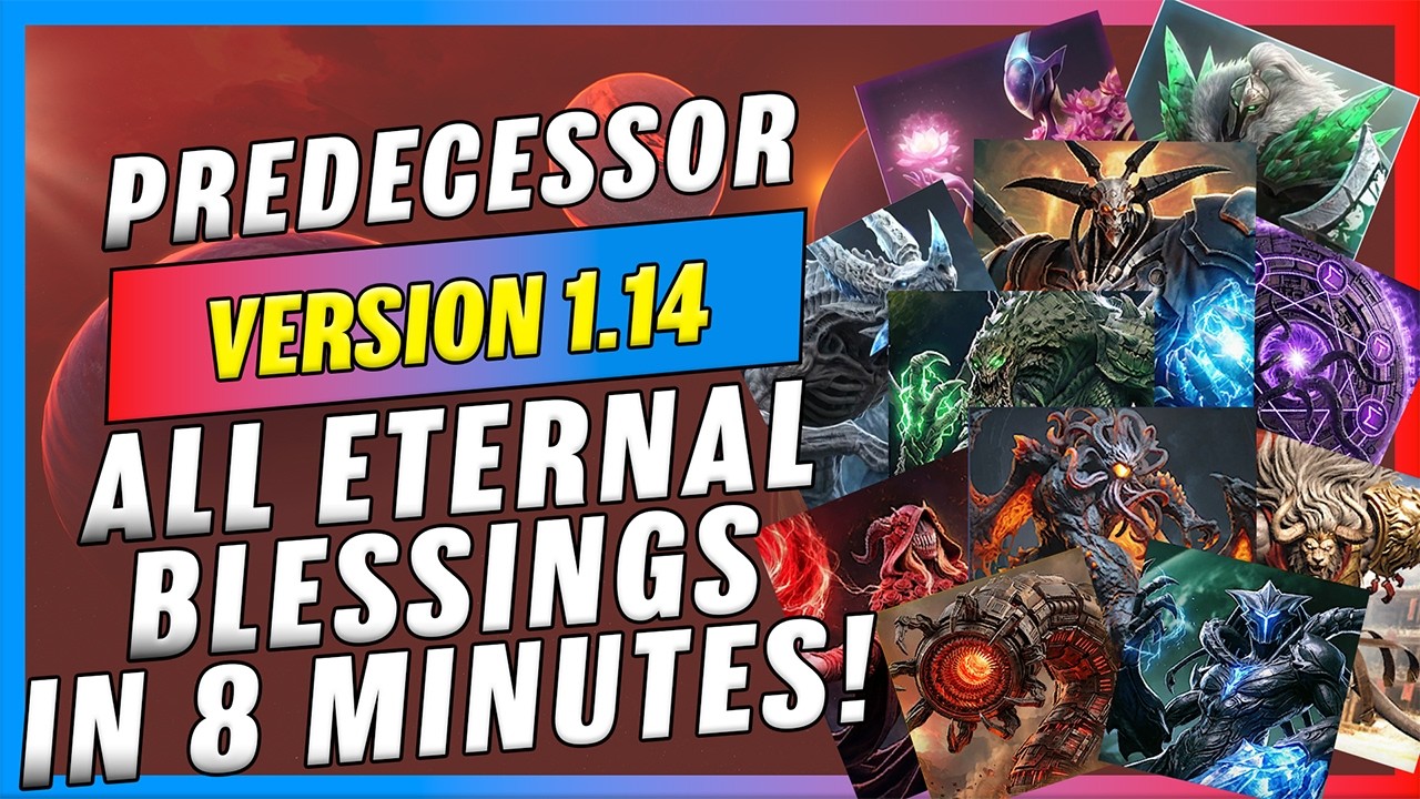 All Eternal Blessings in Predecessor V1.14 (Beginner) - Predecessor Guide
