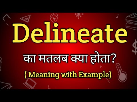 Delineate Meaning in Hindi | Delineate Ka Matlab kya Hota hai| English to Hindi dictionary