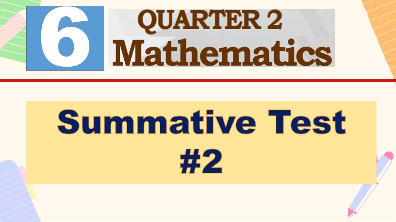 QUARTER 2 MATH 6 - SUMMATIVE TEST #2 WITH TABLE OF SPECIFICATIONS (TOS)
