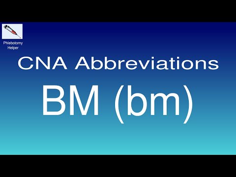 CNA Abbreviations: BM (bm)