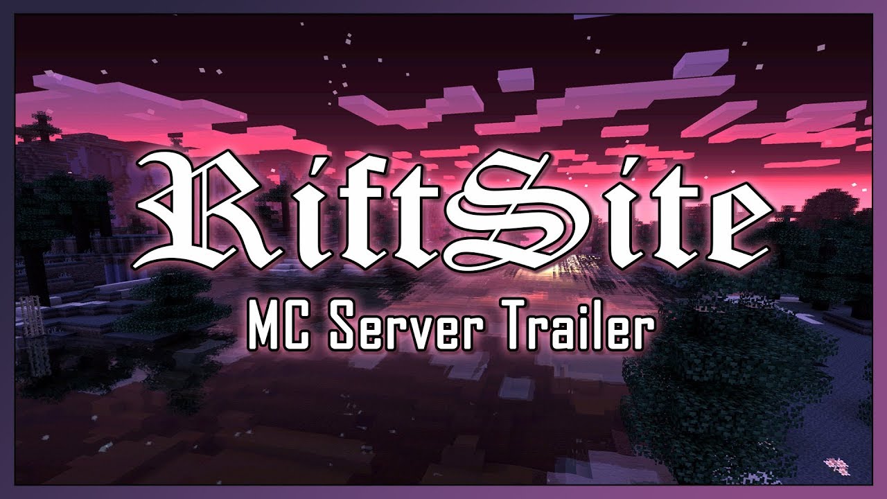 RiftSite: Minecraft Server Trailer