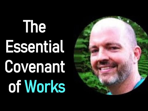 The Essential Covenant of Works / Response to a Critic – Pastor Patrick ...
