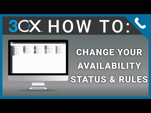 3CX V18 How To: Change your Status & Rules [Web Client]