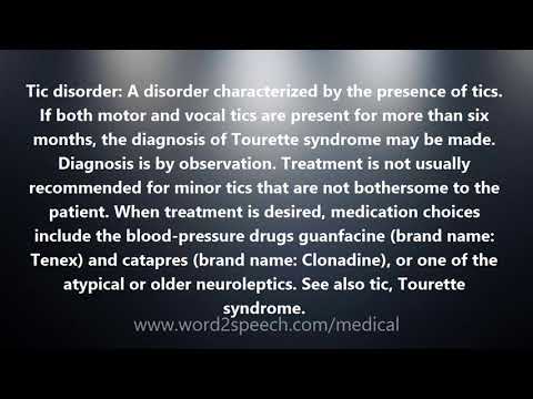 Tic disorder - Medical Definition and Pronunciation