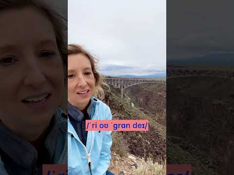 How to Pronounce Rio Grande in Taos, New Mexico