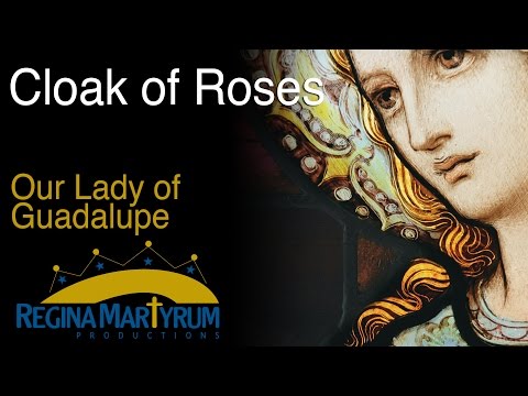 Catholic Stories: Cloak of Roses - Our Lady of Guadalupe Audio Play