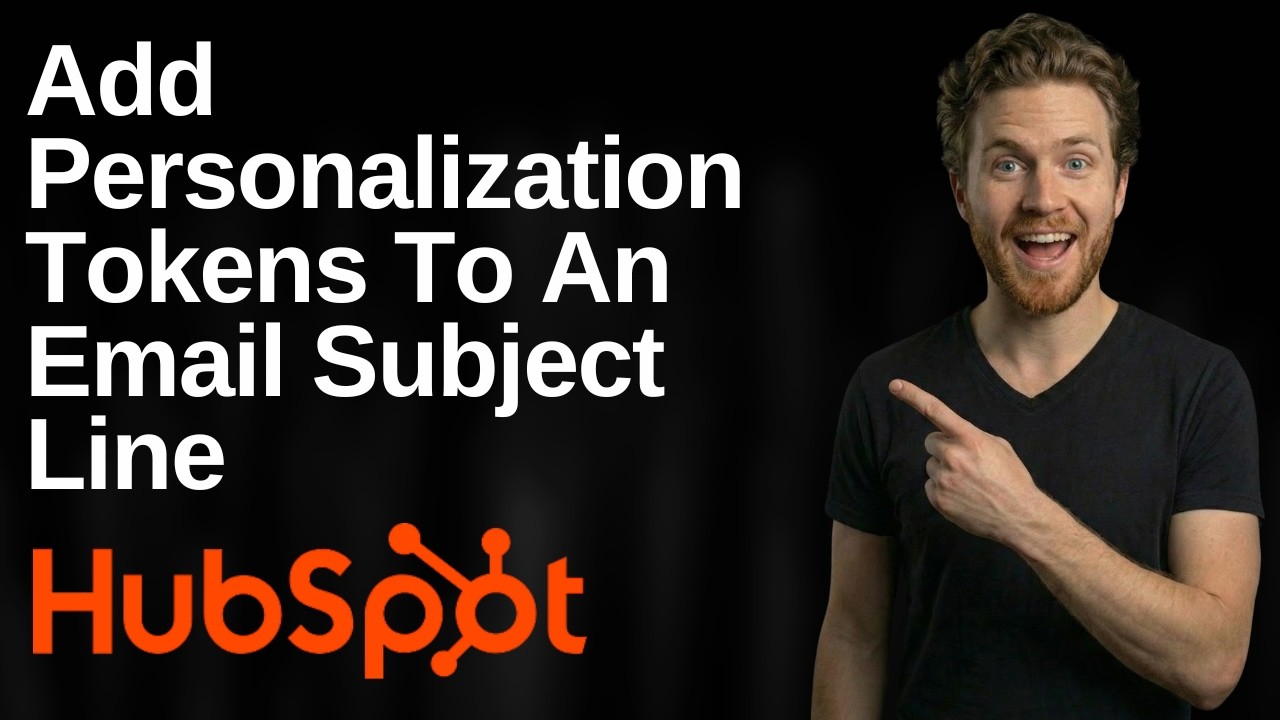 How To Add Personalization Tokens To An Email Subject Line In HubSpot (2026 Easy Guide)