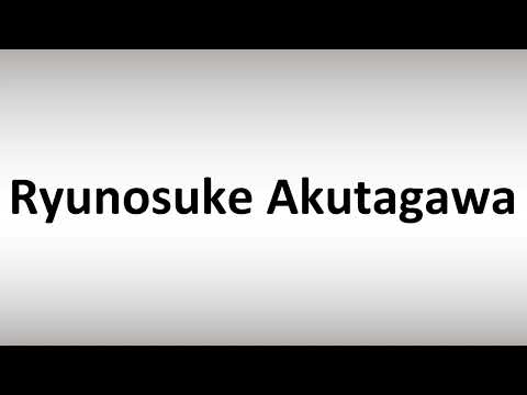 How to Pronounce Ryunosuke Akutagawa 芥川 龍之介 (Japanese Name)