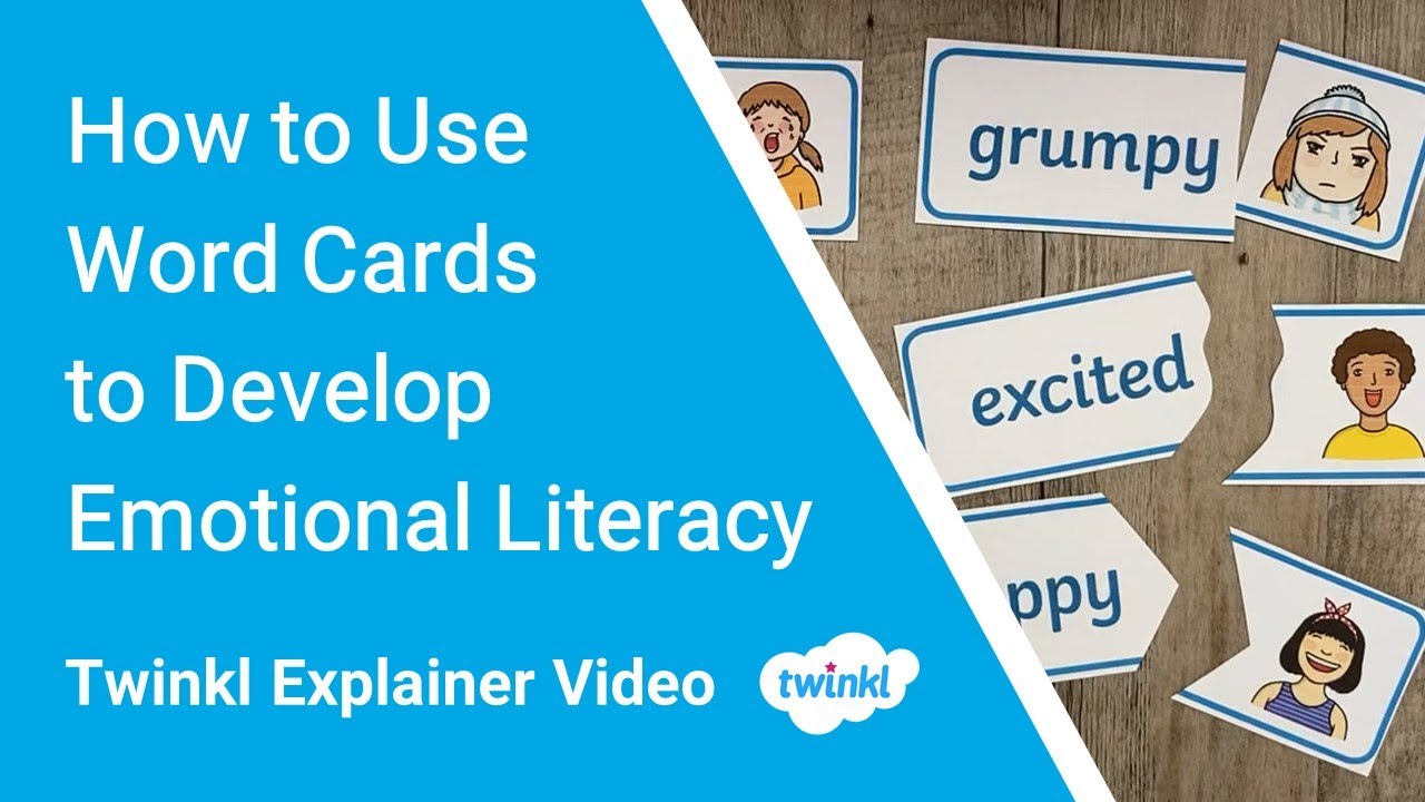 How to Use Word Cards to Develop Emotional Literacy
