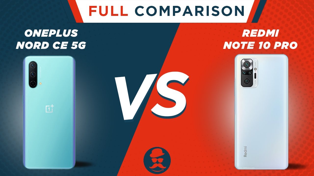 OnePlus Nord CE 5G vs Redmi Note 10 Pro | Full Comparison | Price | Review
