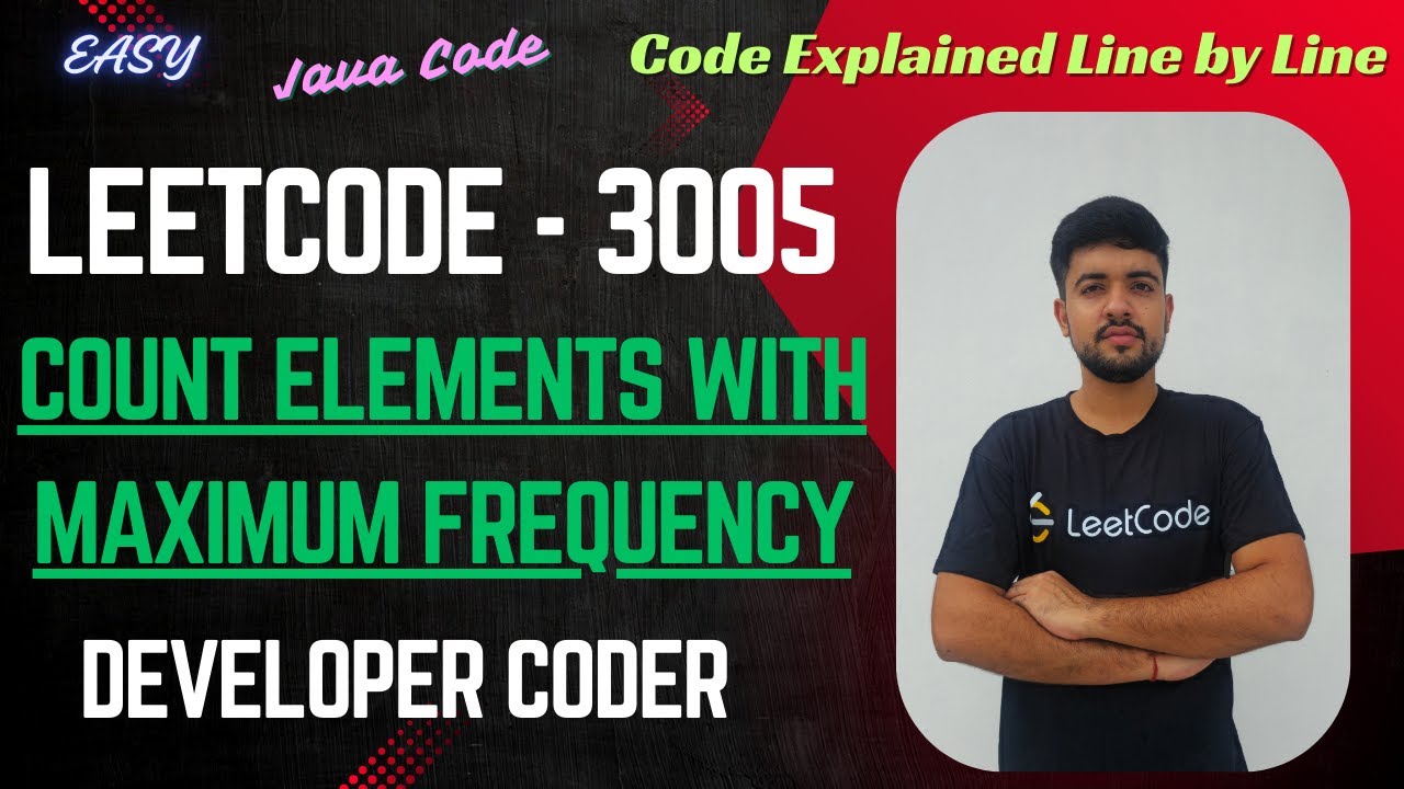 Count Elements With Maximum Frequency | LeetCode 3005 | Java Code | Developer Coder