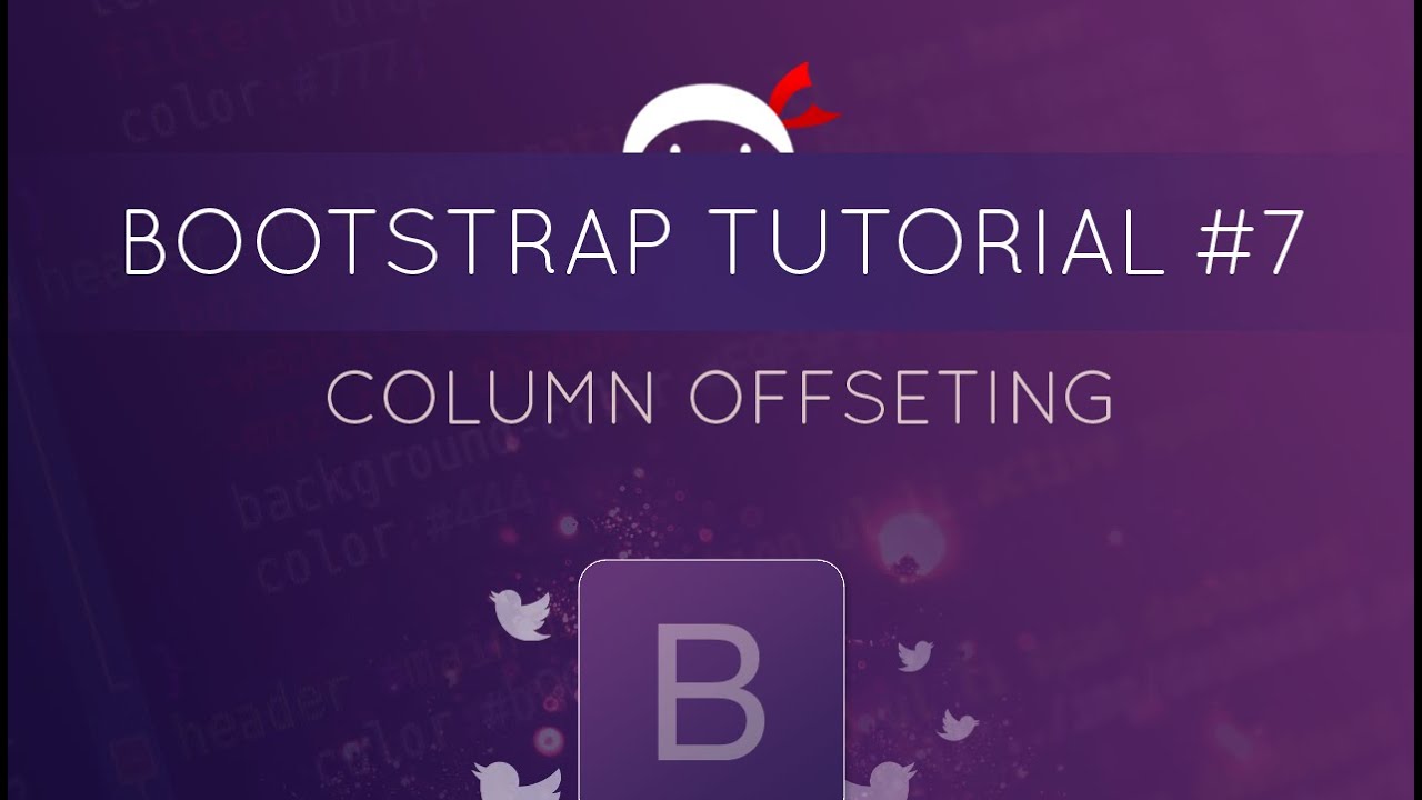 Bootstrap Tutorial #7 - Column Offsetting