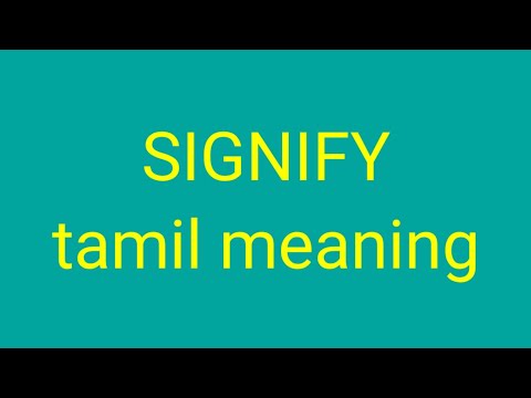 SIGNIFY tamil meaning/sasikumar