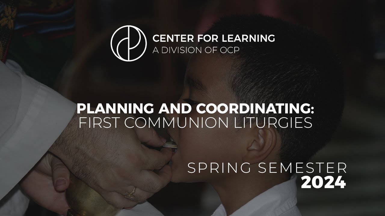 Planning and Coordinating First Communion Liturgies
