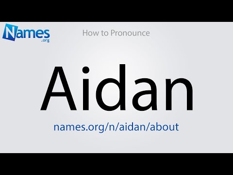How to Pronounce Aidan