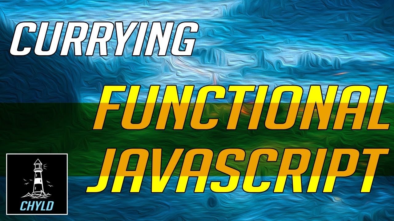 Currying and Partial Application: Functional Programming in JavaScript