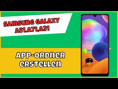 Samsung Galaxy A51.A71,A31- App-Ordner erstellen • 📱 • 📂 • 👍🏼 • Anleitung