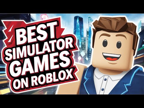 Best Roblox Simulator Games to Try Out