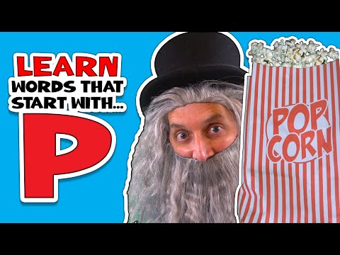 Learn Words that Start with the Letter P - Toddler Learning Videos with Mr. Weird Beard