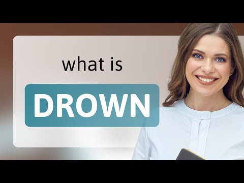 Dive into "Drown": Understanding Its Meanings