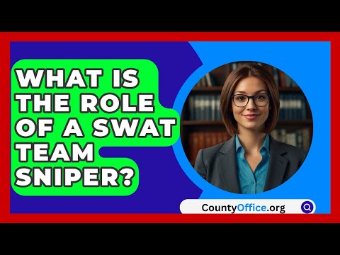 What Is The Role Of A SWAT Team Sniper? - CountyOffice.org