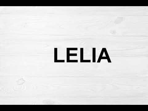 How To Pronounce Lelia