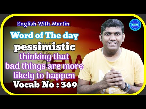 pessimistic Tamil meaning | pronunciation & a sentence | vocabulary | English with Martin | EWM #369