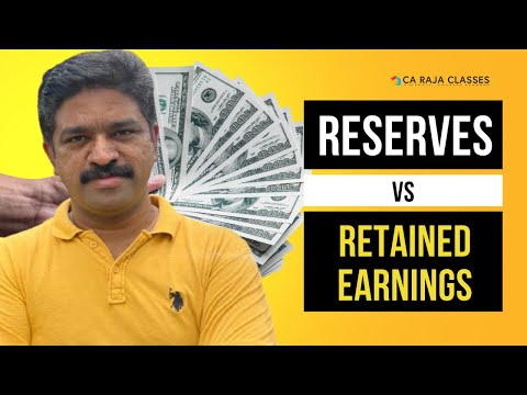 What is the difference between Reserves & Retained Earnings? | www.carajaclasses.com