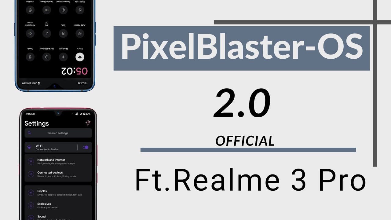 PixelBlaster-OS | 2.0 | Official Rom | Realme 3 Pro