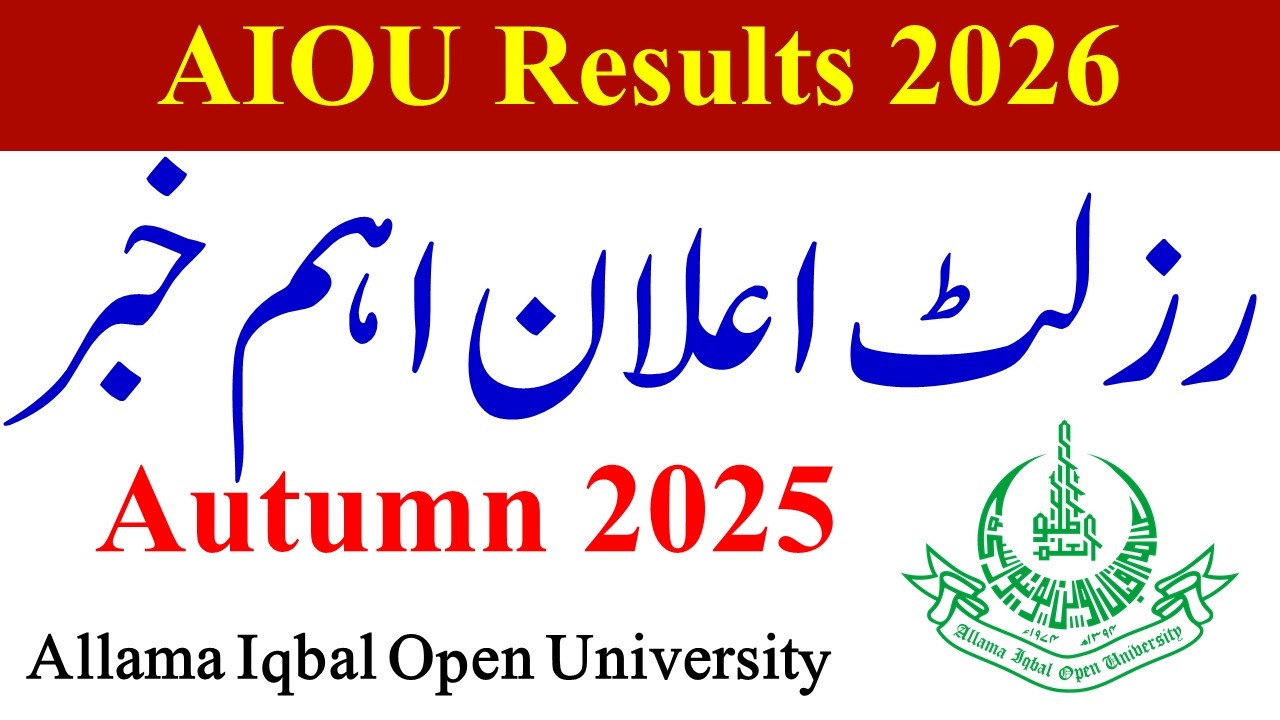 AIOU Autumn 2025 Result Announced Update | B.ED/BS/ADP/BCOM/BA Result 2026 AIOU | AIOU Results 2026