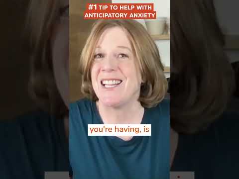 #1 Tip For Anticipatory Anxiety