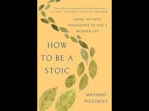 How to Be a Stoic by Massimo Pigliucci Book Summary Review AudioBook