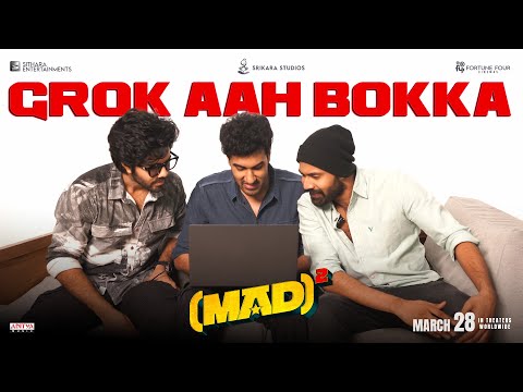 MAD Gang vs GROK AI | Narne Nithiin, Sangeeth Shobhan, Ram Nitin | Kalyan Shankar | Mar 28th Release