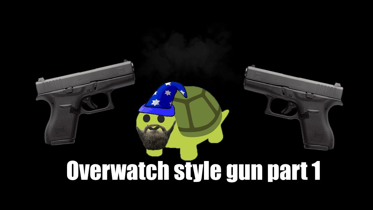 Overwatch style  gun part 1 (making the model)