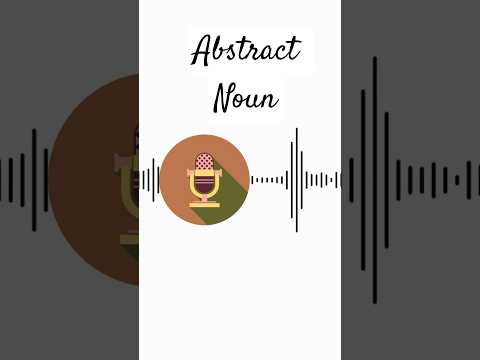Abstract Nouns Feelings, Ideas & Concepts You Can’t Touch @EnglishLearningPodcastt
