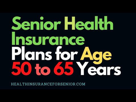 Best Health Insurance Plans for Age 50 to 65 [Cheap Price] ️
