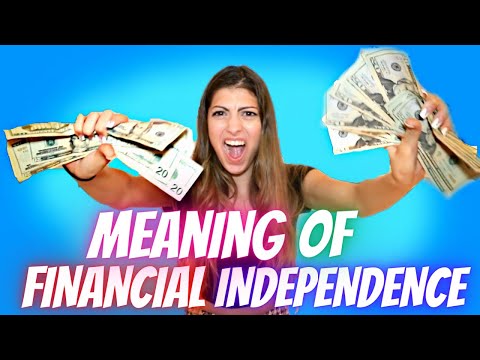 What is Financial independence?