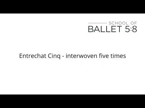 How to Pronounce Ballet Terms | Entrechat Cinq