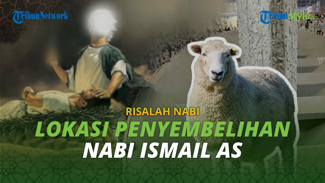 Masih Ada Lokasi Nabi Ibrahim Sembelih Ismail Diabadikan hingga Kini ...